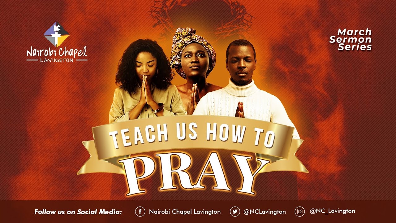 Teach us how to pray (Part 3) - Eric Thimba (28-03-2021) - YouTube
