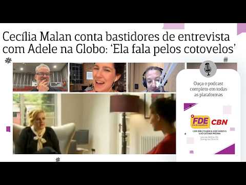 Cecília Malan conta bastidores de entrevista com Adele na Globo: ‘Ela fala pelos cotovelos’