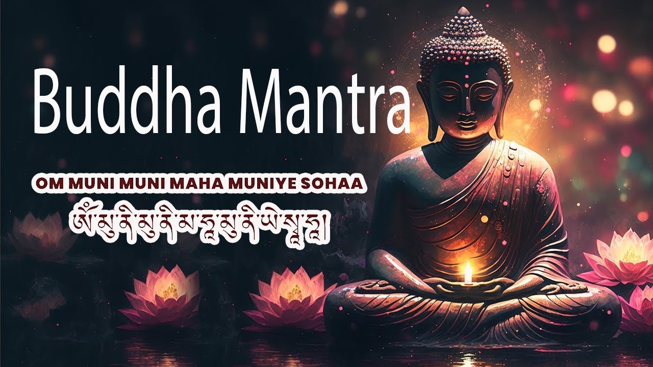Buddha Mantra - Buddha Mantra For Peace | TAYATA OM MUNI MUNI MAHA ...