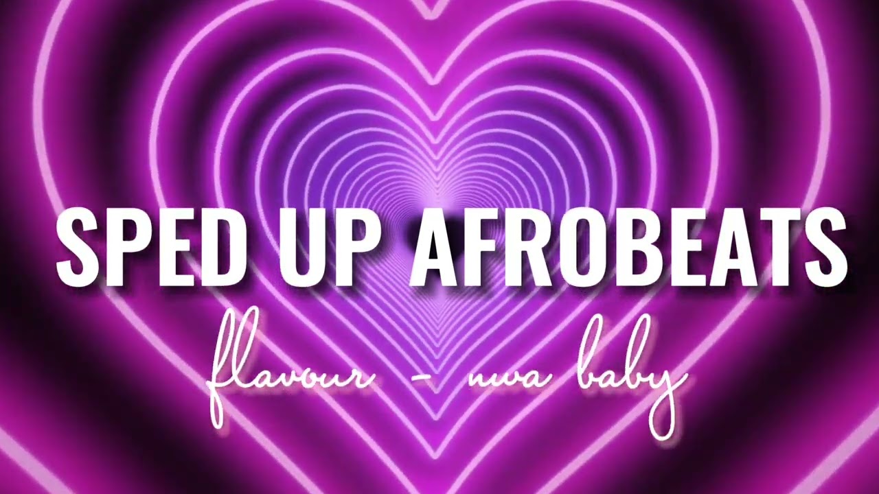 Flavour - Nwa Baby Sped Up - YouTube