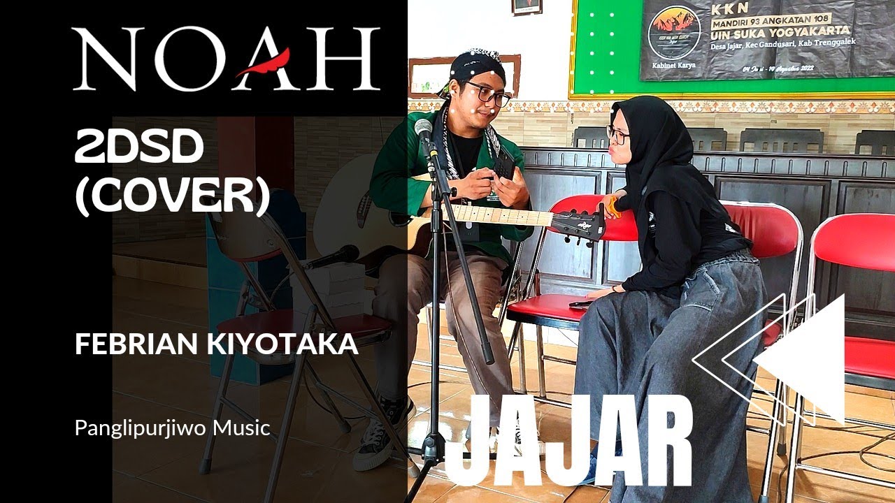 2 DSD NOAH - Cover By FEBRIAN KIYOTAKA Feat. MAR SHA - YouTube