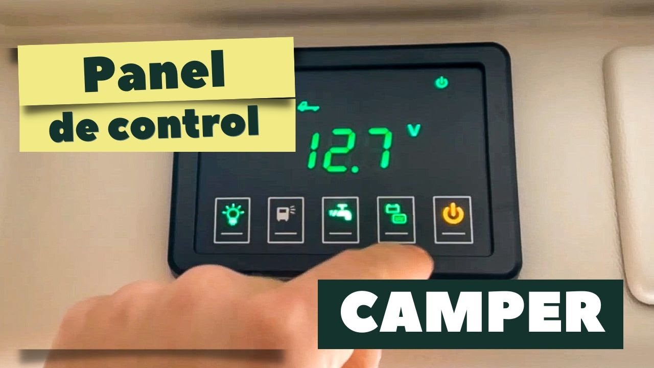 PANEL DE CONTROL FURGONETA CAMPER - Funcionamiento y funciones - YouTube