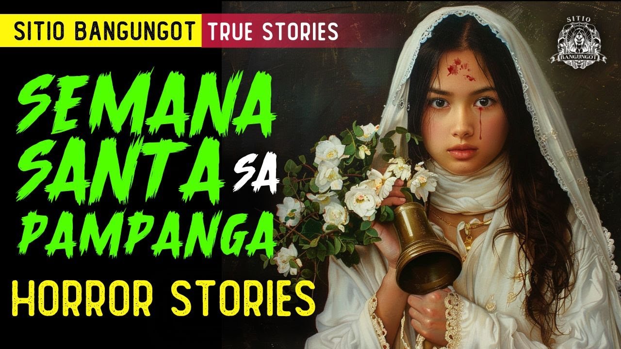 Semana Santa sa Pampanga Horror Stories - Tagalog Horror Stories (True ...