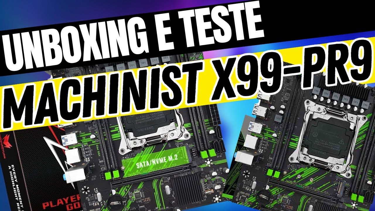 MACHINIST X99 PR9 - UNBOXING E TESTE PLACA MÃE XEON PRA PC GAMER BARATO ...