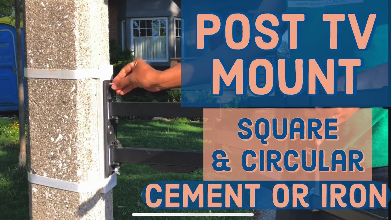 POST TV MOUNT | GAZEBO TV MOUNT | COLUMN TV MOUNT | PILLAR TV MOUNT ...
