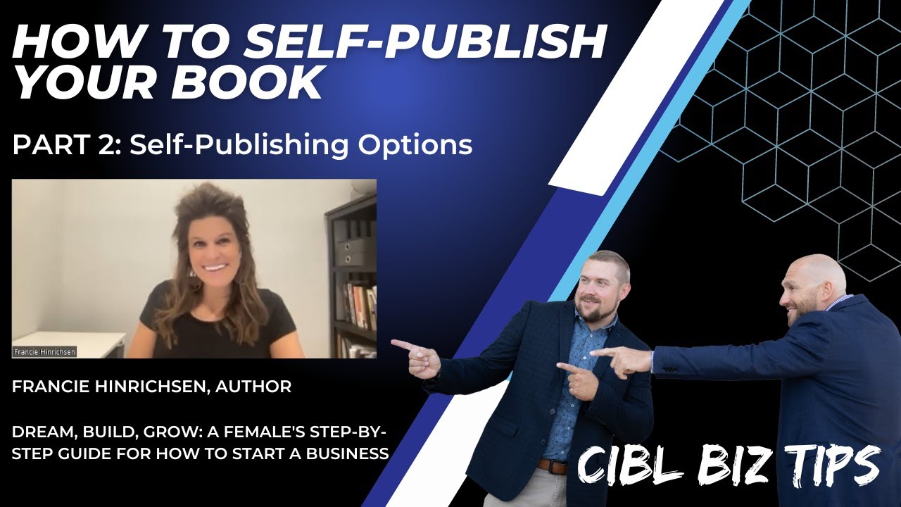 How To Self-Publish Your Book | Part 2: Self-Publishing Options | CIBL BIZ TIPS - YouTube