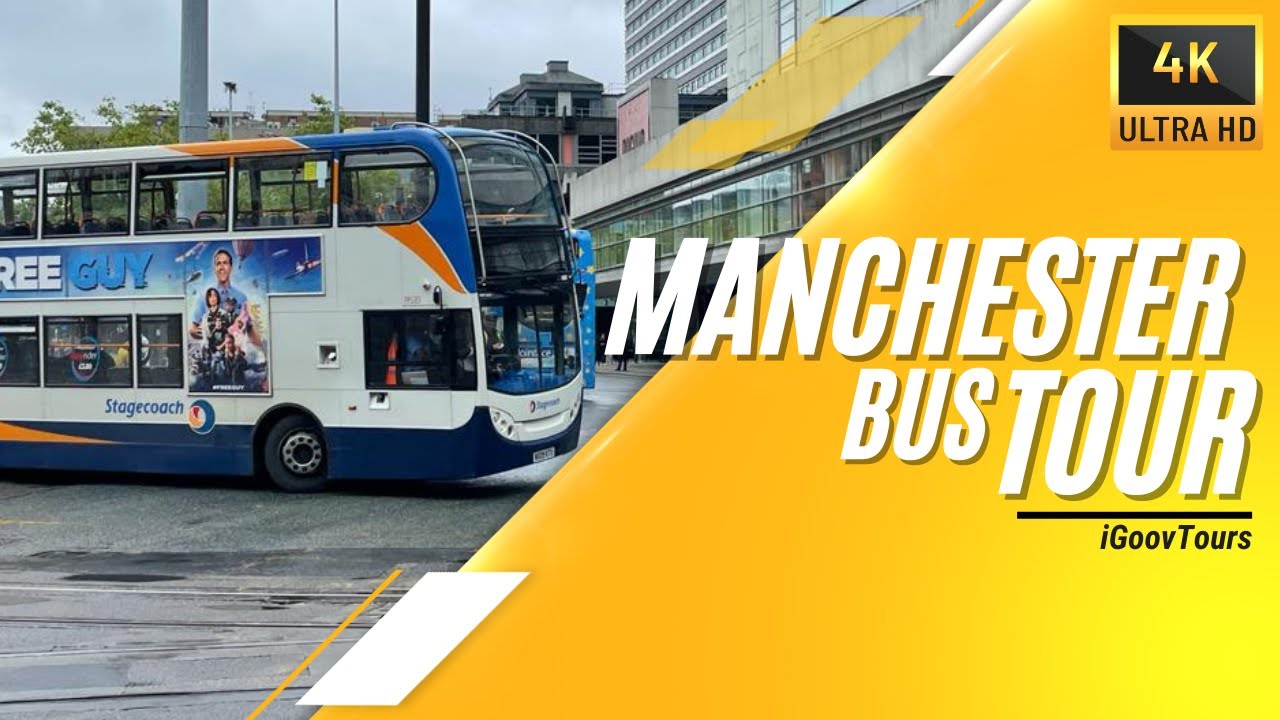 Walking in Manchester: Manchester City Bus Tour (England. UK) 4K # ...