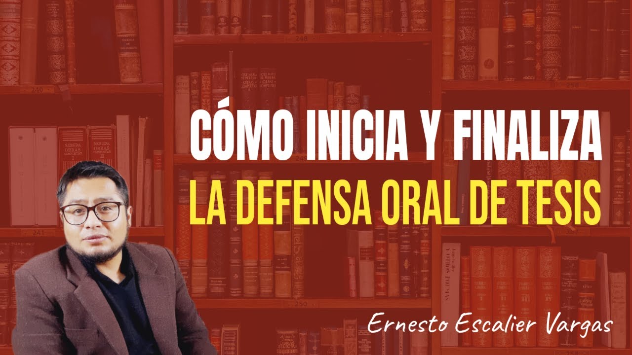 CÓMO INICIA Y FINALIZA UNA DEFENSA ORAL DE TESIS - YouTube
