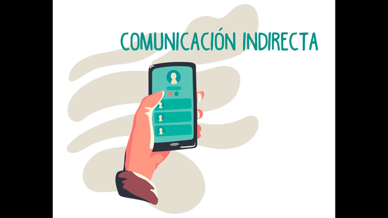 Comunicación Indirecta - YouTube