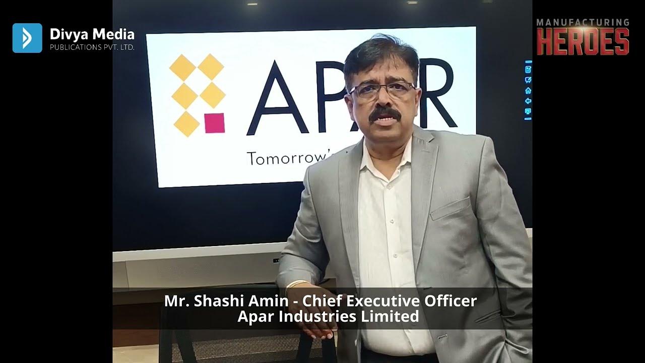 Mr. Shashi Amin - CEO, APAR INDUSTRIES LIMITED being featured in Manufacturing Heroes - DIVYA ...
