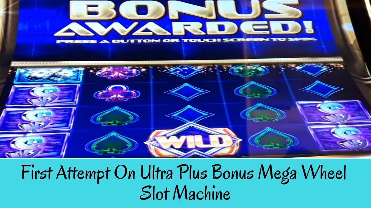 FIRST ATTEMPT ON ULTRA PLUS BONUS MEGA WHEEL SLOT MACHINE - SunFlower ...