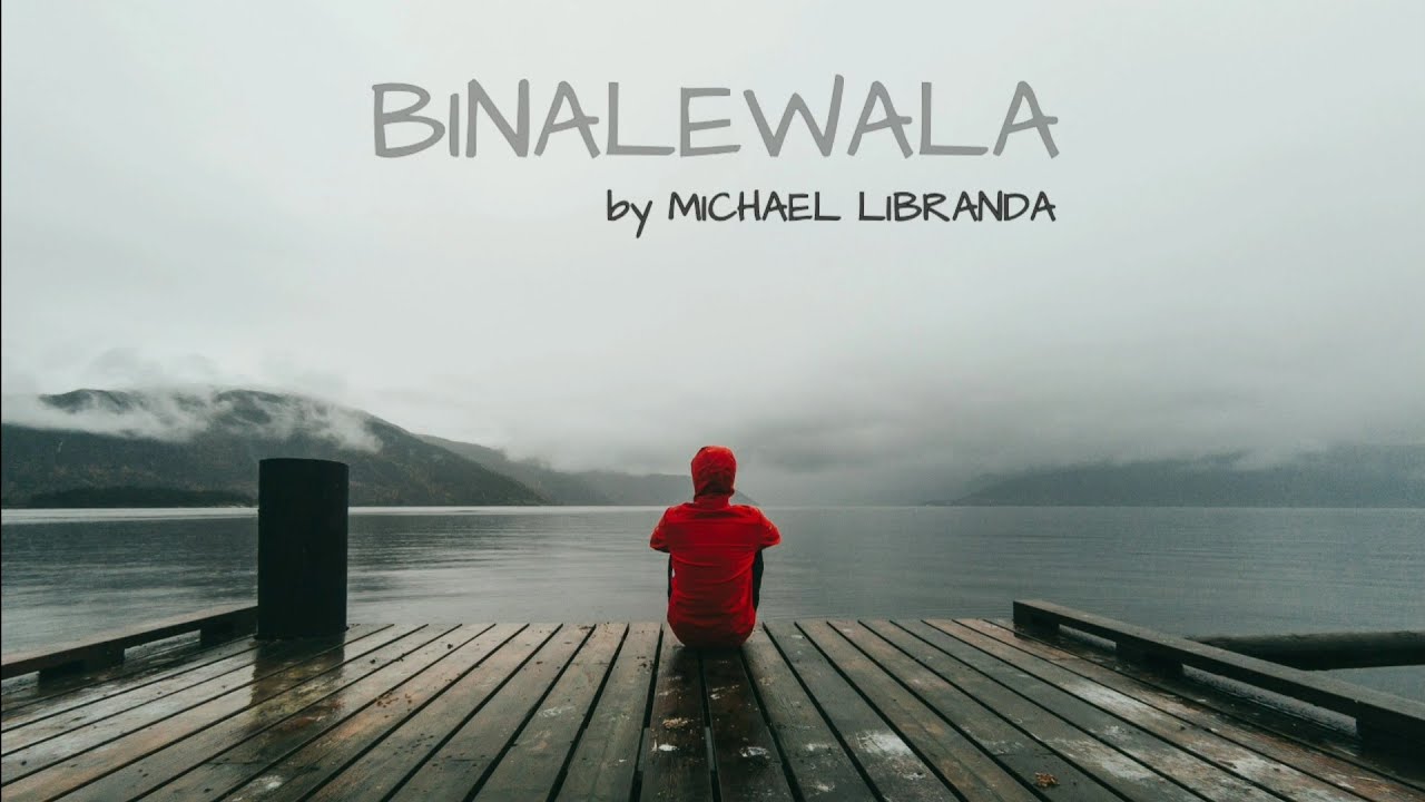 BINALEWALA - MICHAEL DUTCHI LIBRANDA | STUDIO VERSION | LYRICS | FULL ...