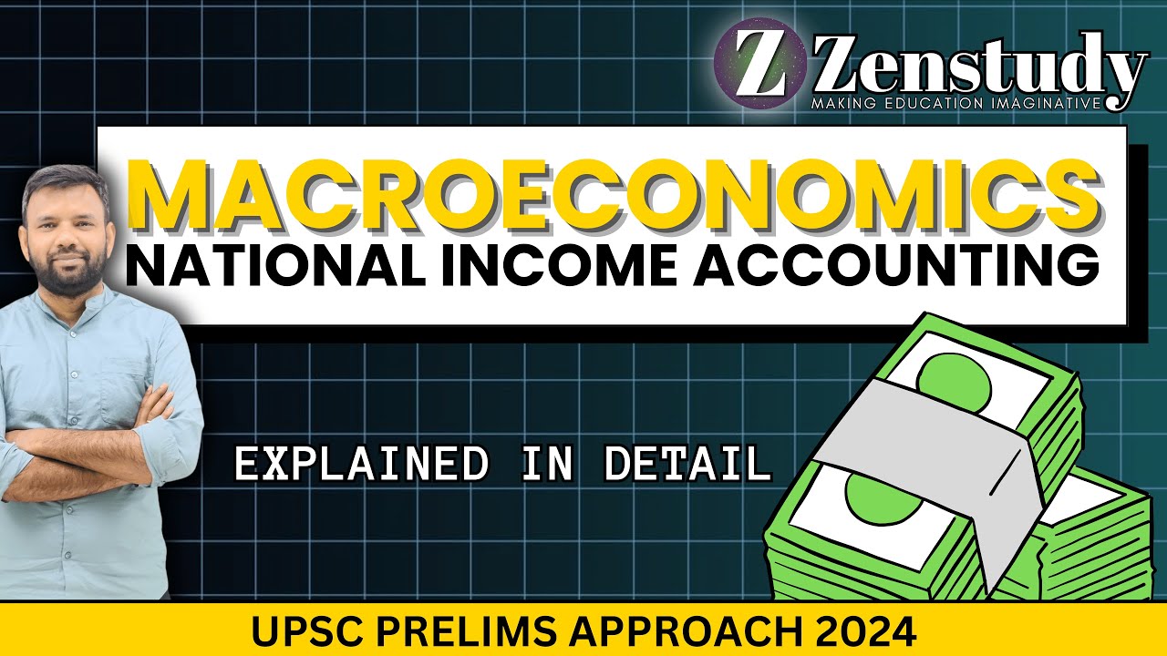 National Income Accounting | Macroeconomics Lecture 1 | Basics of ...