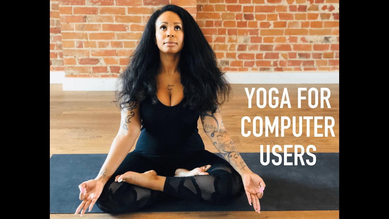 Yoga for Computer Users: Healthy Necks, Shoulders & Back - YouTube