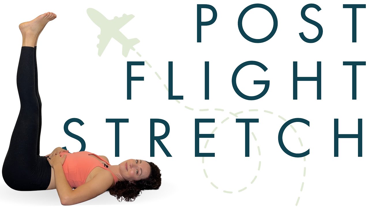 Yoga After a Long Flight | Post Travel Stretches - YouTube