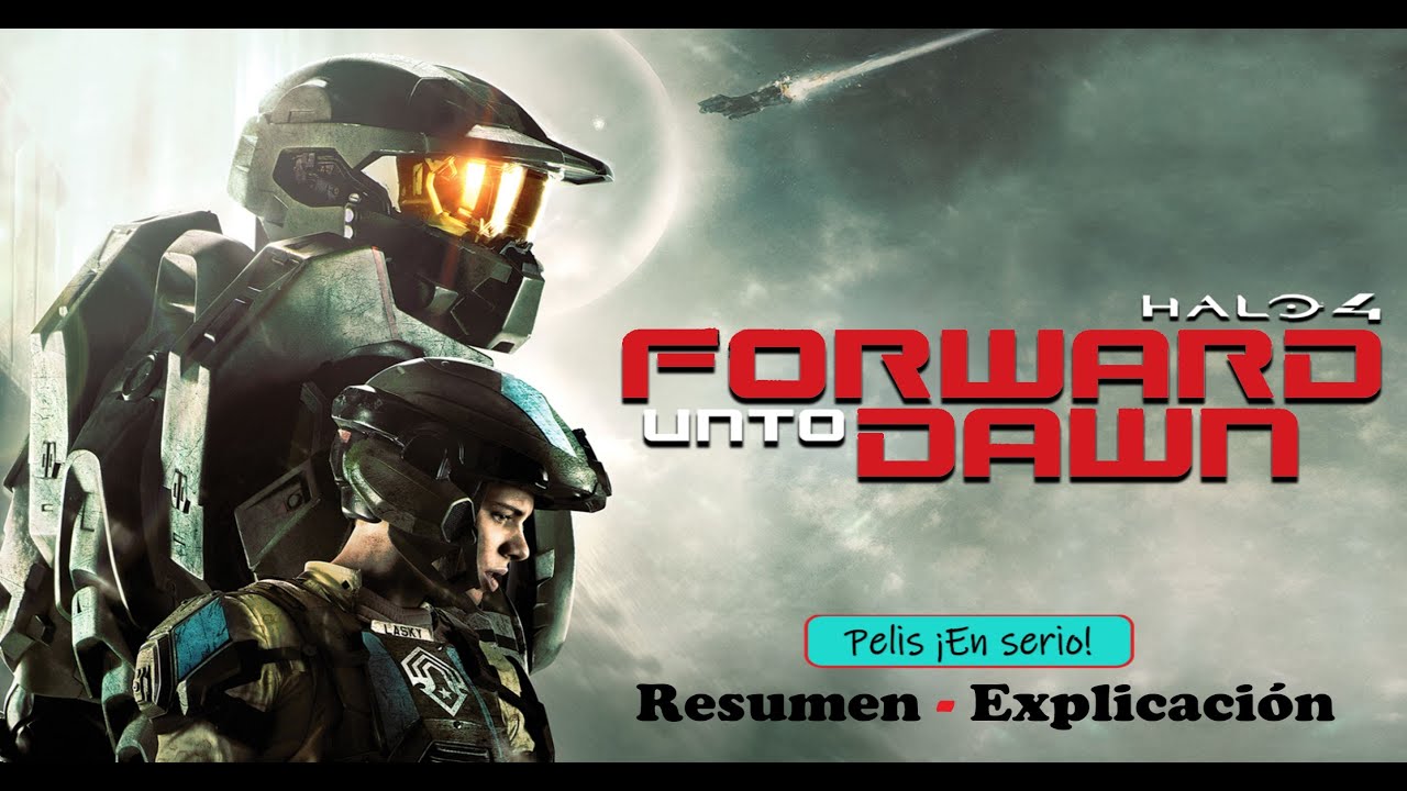 Halo 4 - Forward Unto Dawn : Resumen y Explicación - YouTube