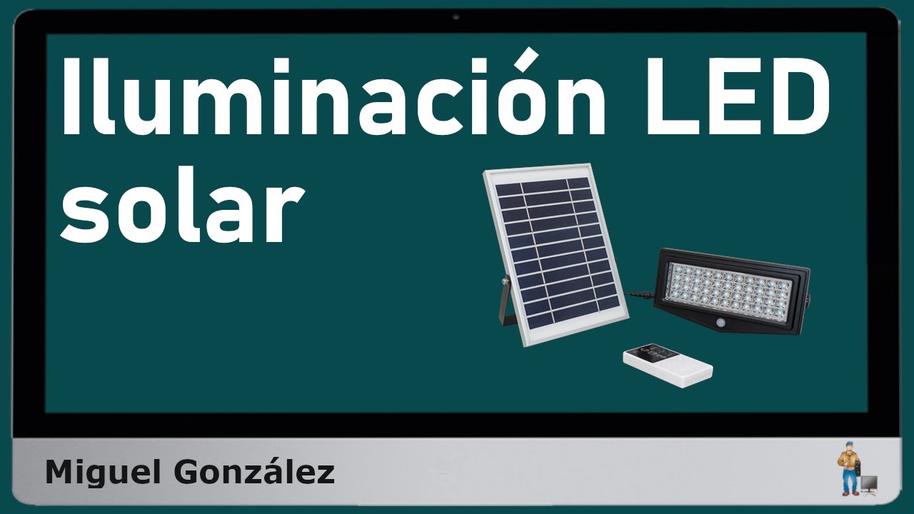 Iluminación LED solar: ¿Cómo funcionan estas lámparas autónomas? - YouTube