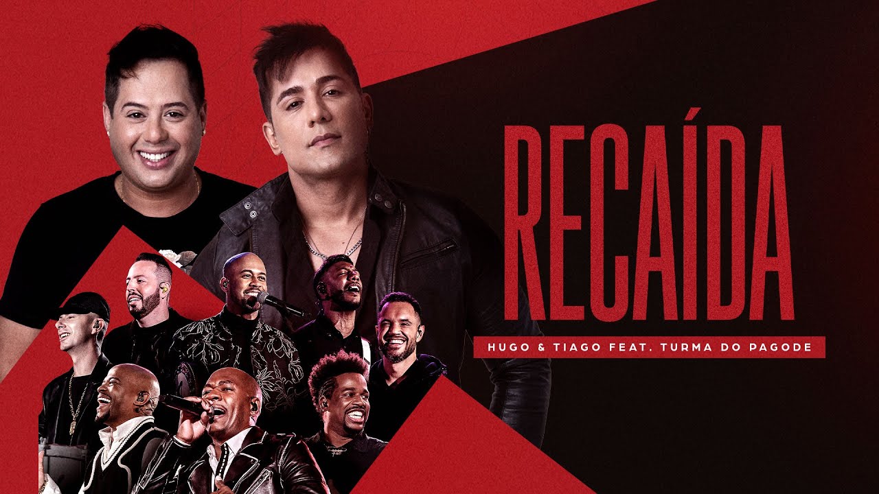 Recaída - Hugo & Tiago feat. Turma do Pagode (Clipe Oficial) - YouTube