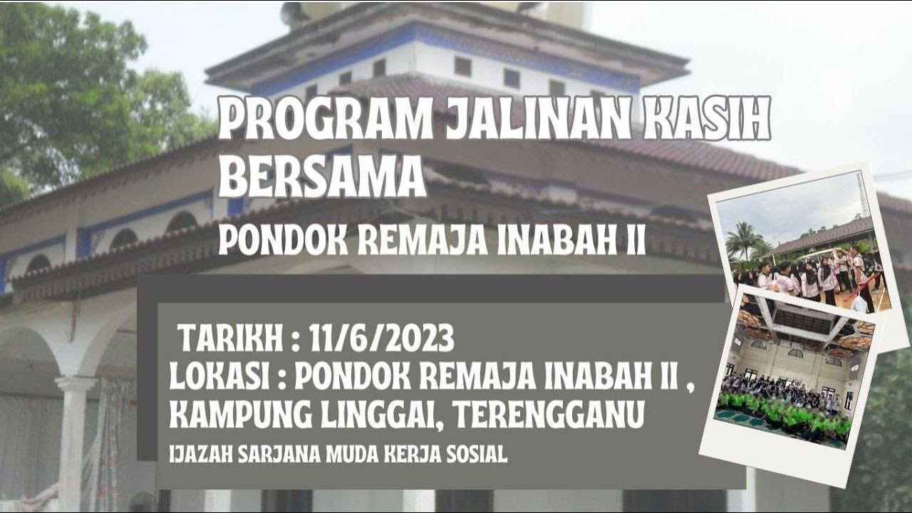 Program Jalinan Kasih Bersama Pondok Remaja Inabah II cawangan Terengganu. - YouTube