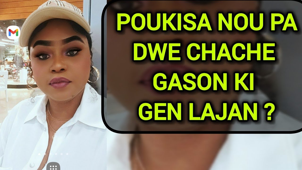 KI GASON NOU DWE CHACHE MET NAN VI NOU KAP BON POU NOU ? - YouTube