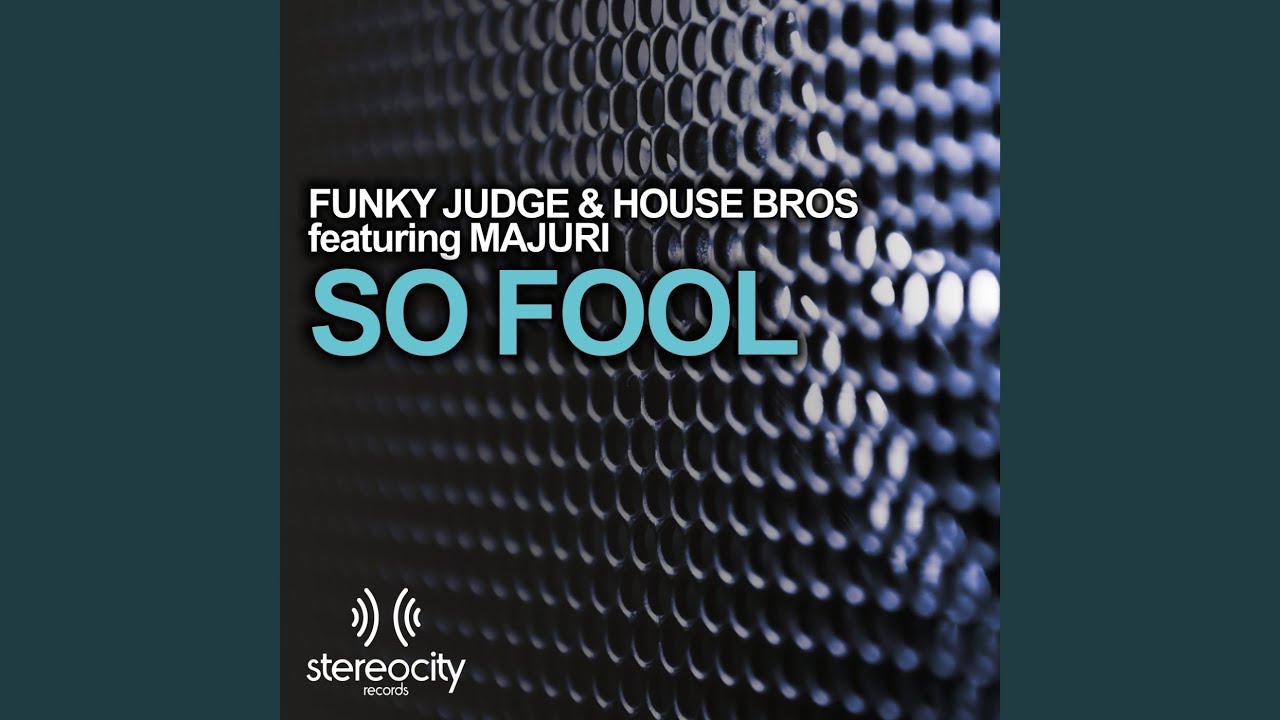 So Fool (Funky Judge Club Mix) - YouTube