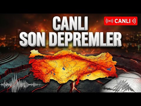 #CANLI #DEPREMLER: Son Depremler Takip, Canlı Deprem Haritası Takip - #earthquakes
