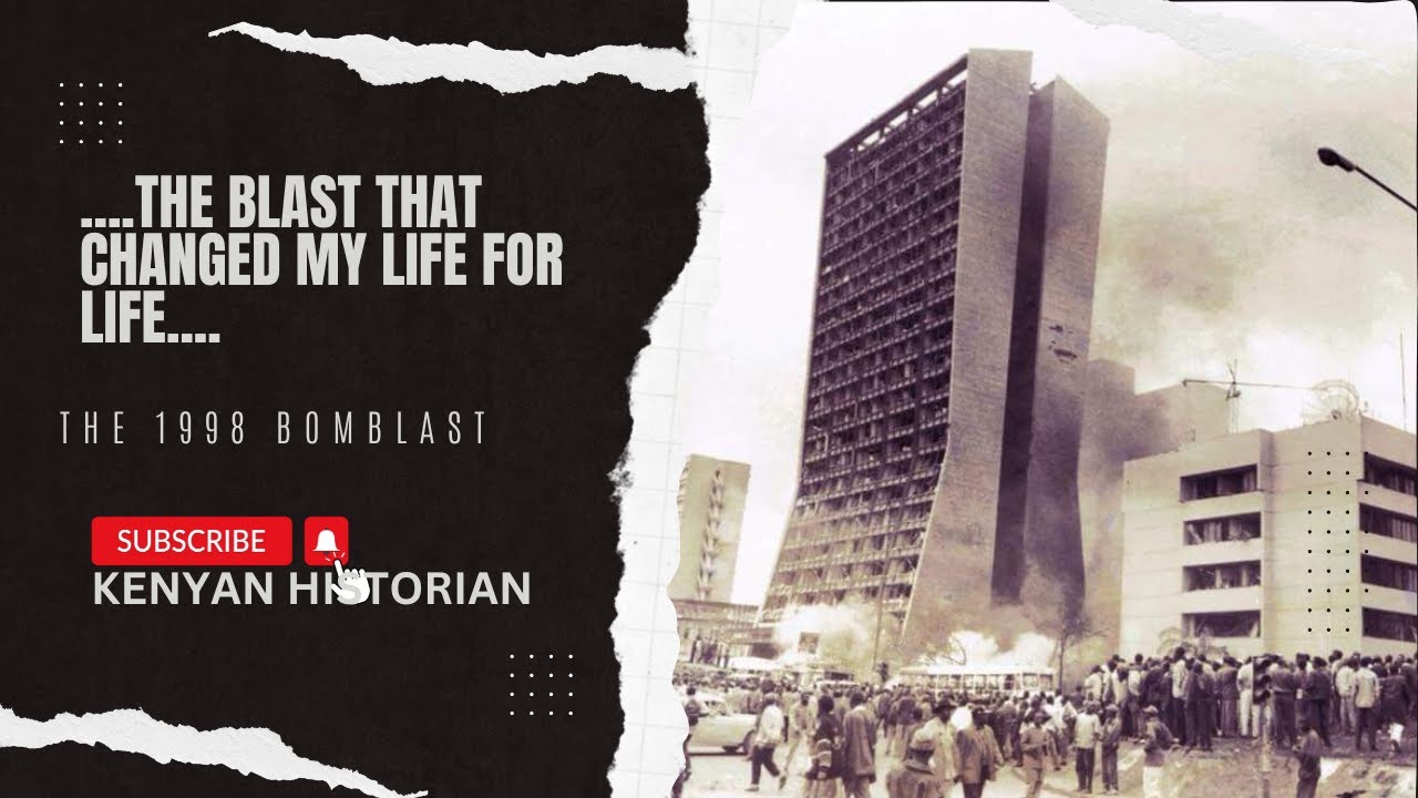 THE 1998 BOMB-LAST: "The Kenya, US Embassy bombing that completely ...