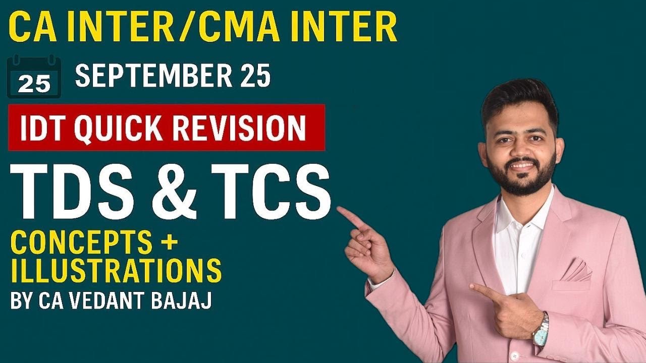 CA Inter GST Revision | TDS & TCS Under GST | Sep 25 | CA Vedant Bajaj ...