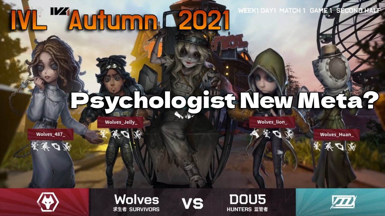 【IVL Autumn 2021】 Psychologist Newest Meta? | Week 1 Day 1 | Identity V ...