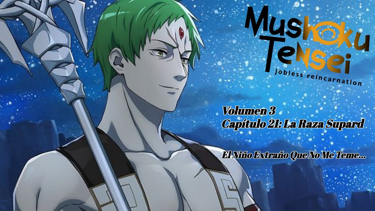 Mushoku Tensei | Volumen 3 | Capítulo 21 | La Raza Supard - YouTube