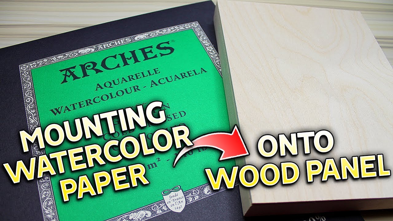 How To Mount Watercolor Paper To Wood Panel YouTube how-to-mount-watercolor-paper-to-wood-panel-youtube
