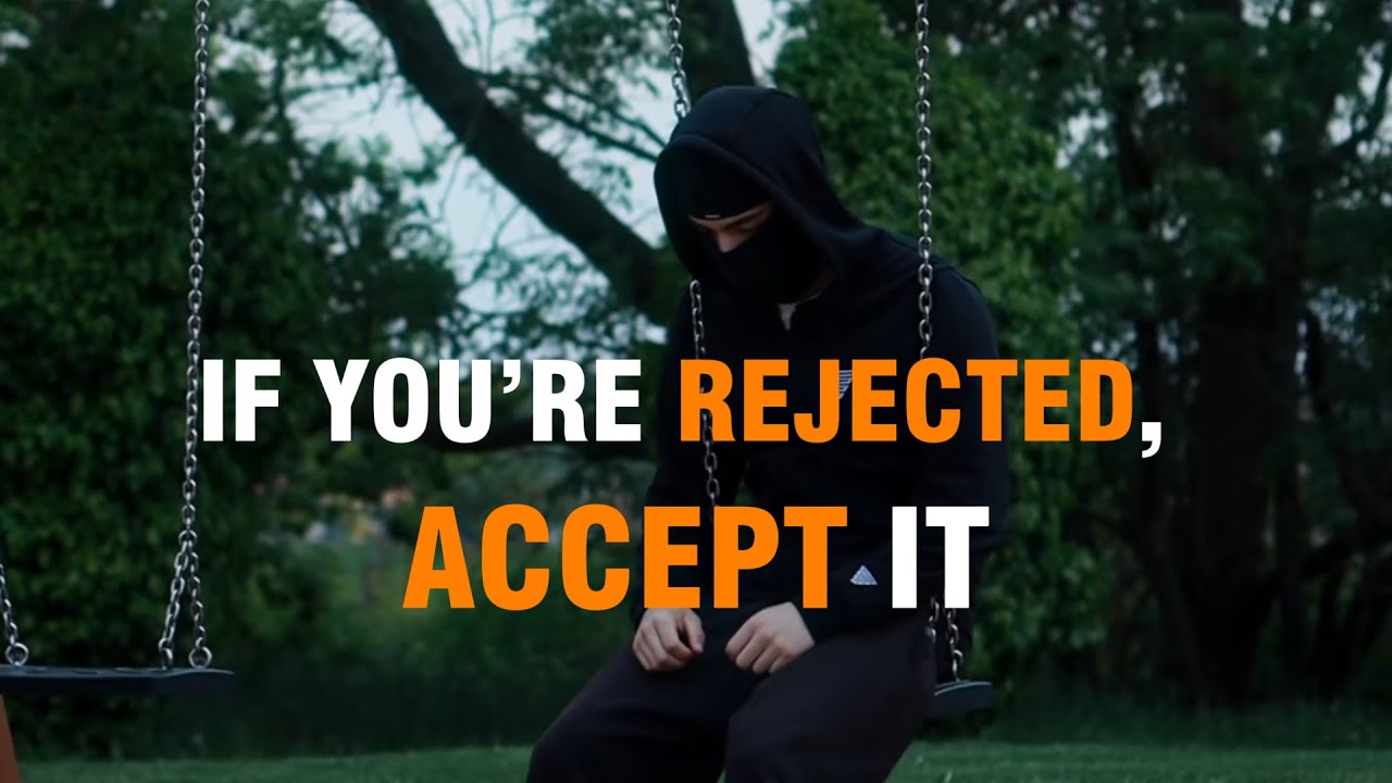 If You’re Rejected, Accept It | Motivational Speech - YouTube