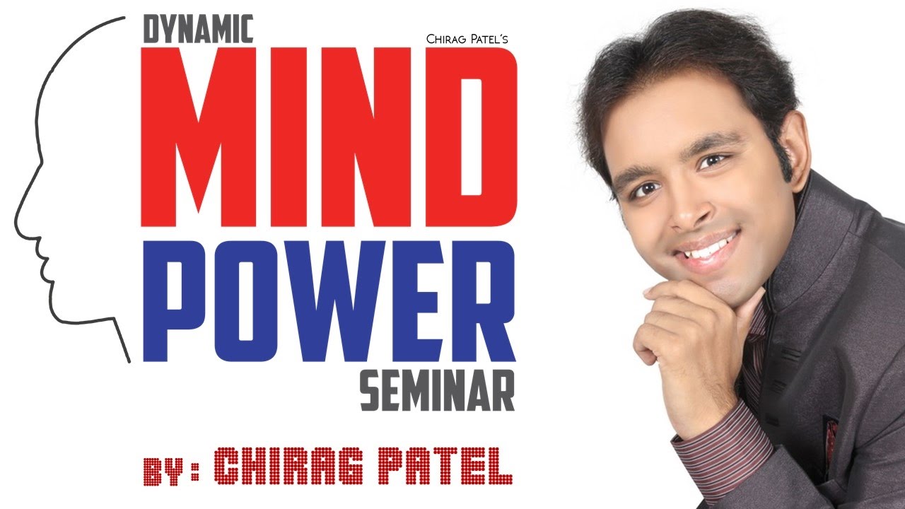 Mind Power Full Seminar (Hindi) - Chirag Patel - YouTube