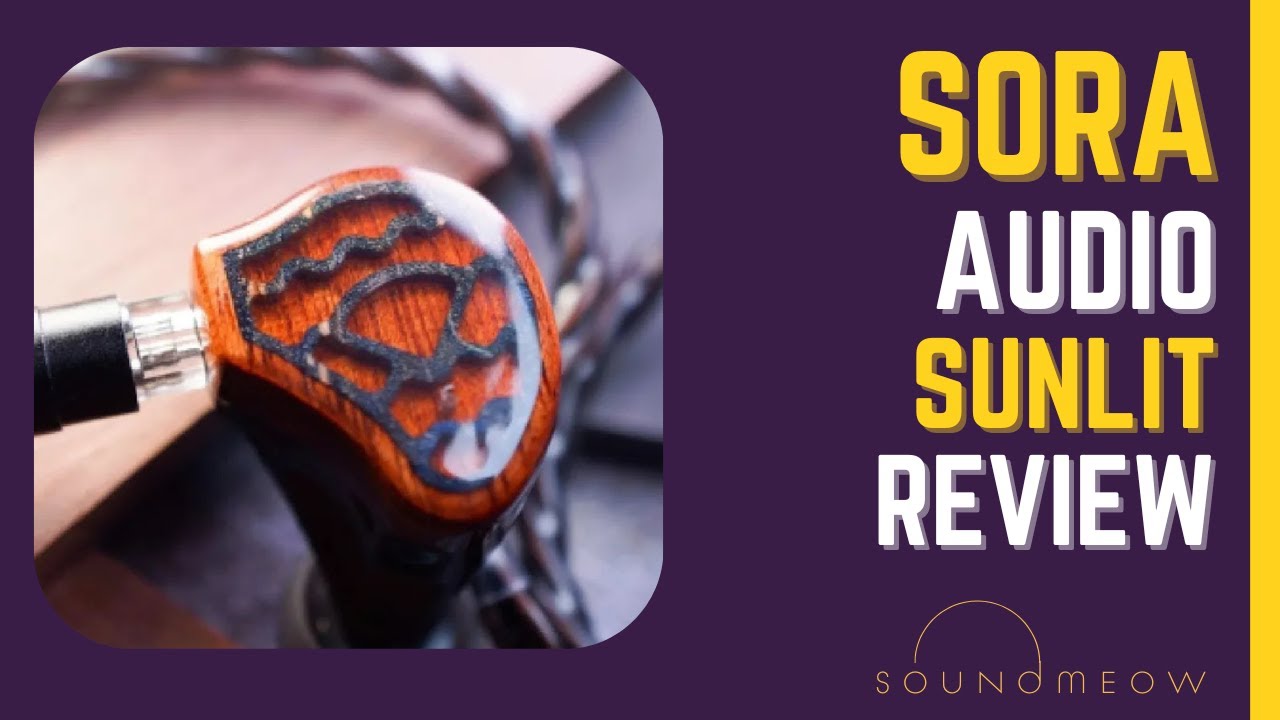 Sora Sunlit review: Pinnacle of analog sounding IEMs? - YouTube