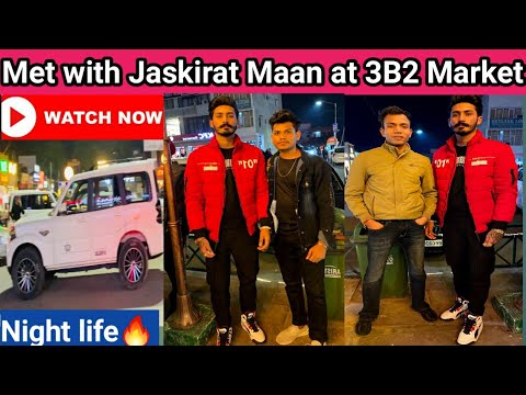 3B2 Market Mohali Jaskirat Maan Vlog | 3B2 Gedi route | Chandigarh ...