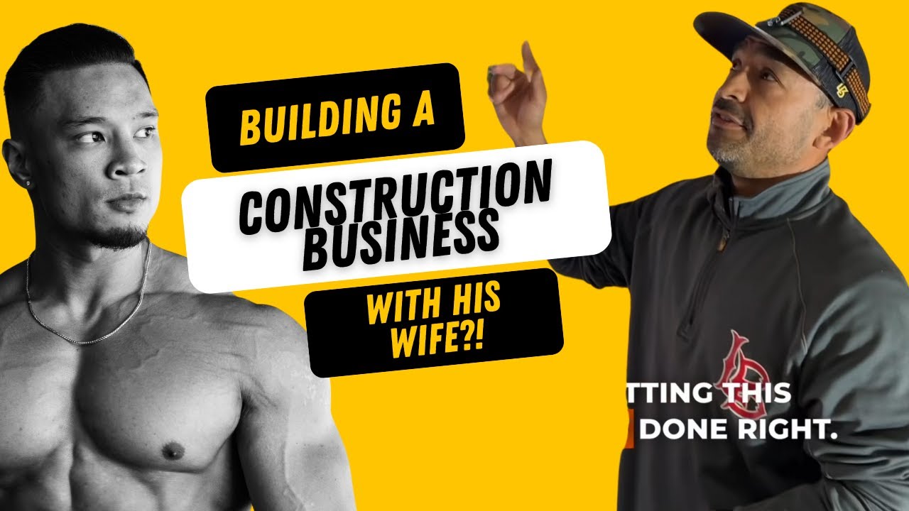 How To Grow A Successful Construction Business W/ Your Wife | Mark ...
