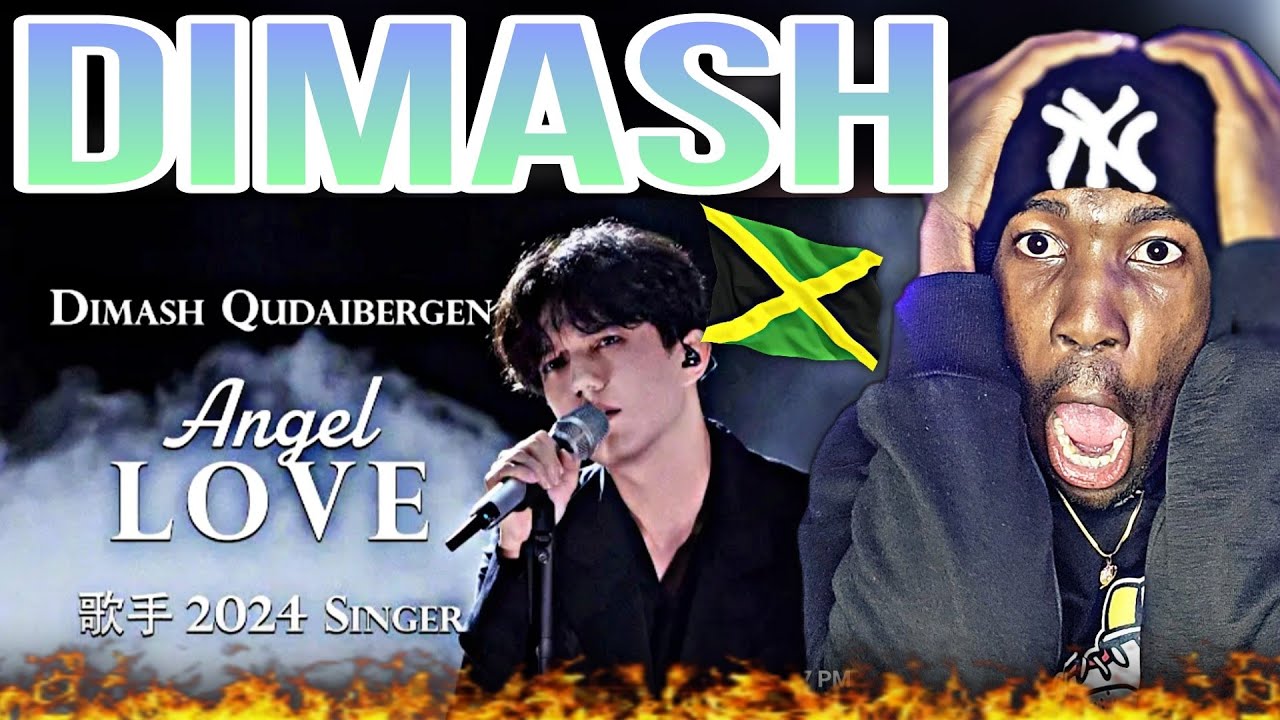 Dimash - Angel Love ( Singer 2024, HUNAN TV ) Jamaican First Time ...
