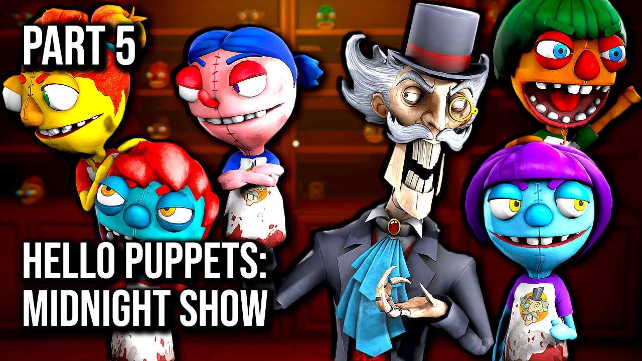 Hello Puppets: Midnight Show | Part 5 | 60FPS - No Commentary - YouTube