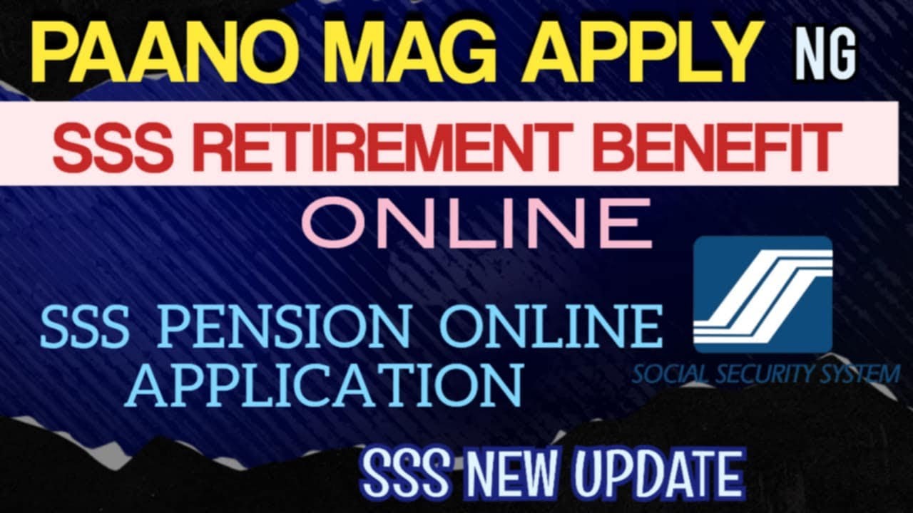 PAANO MAG APPLY NG SSS RETIREMENT BENEFIT ONLINE | HOW TO APPLY SSS ...