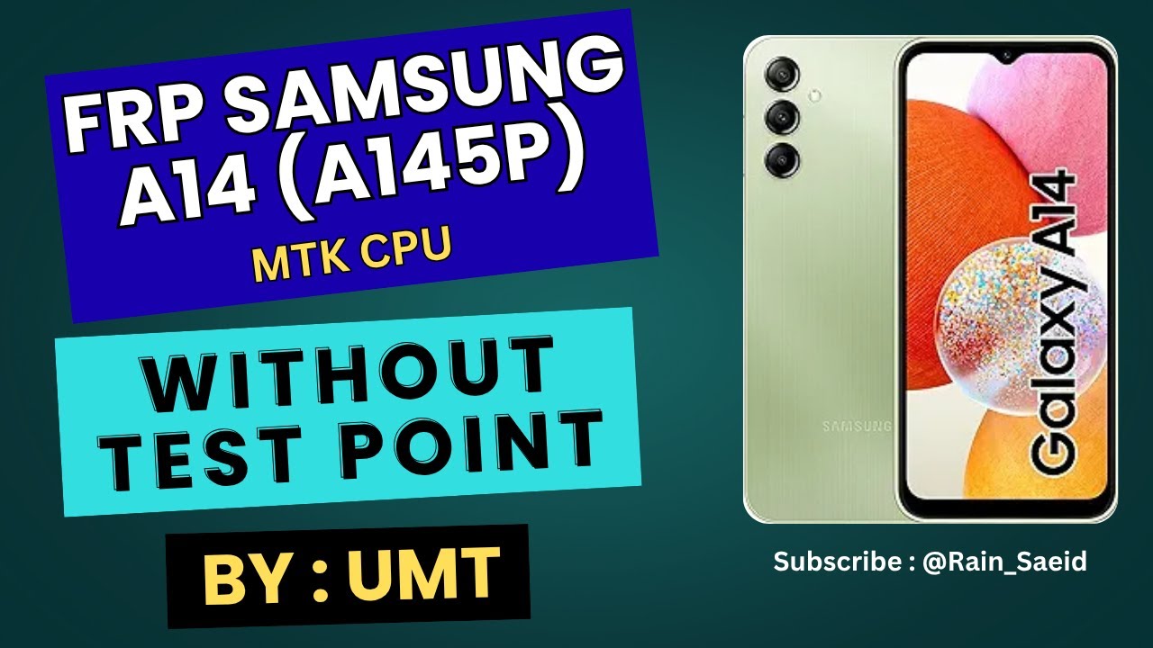 Unlock FRP on SAMSUNG A14 (A145p) in Minutes with UMT (Without Test ...