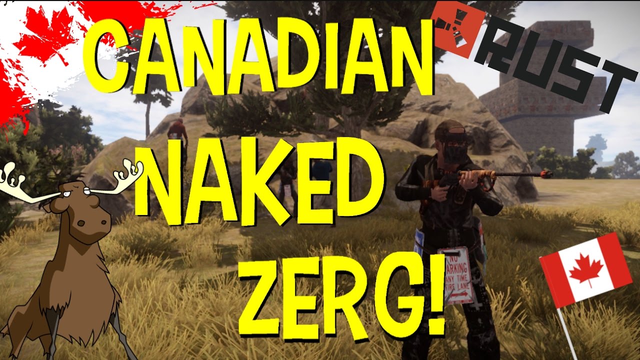 RUST: CANADIAN FRESH SPAWN ZERG ARMY! - YouTube