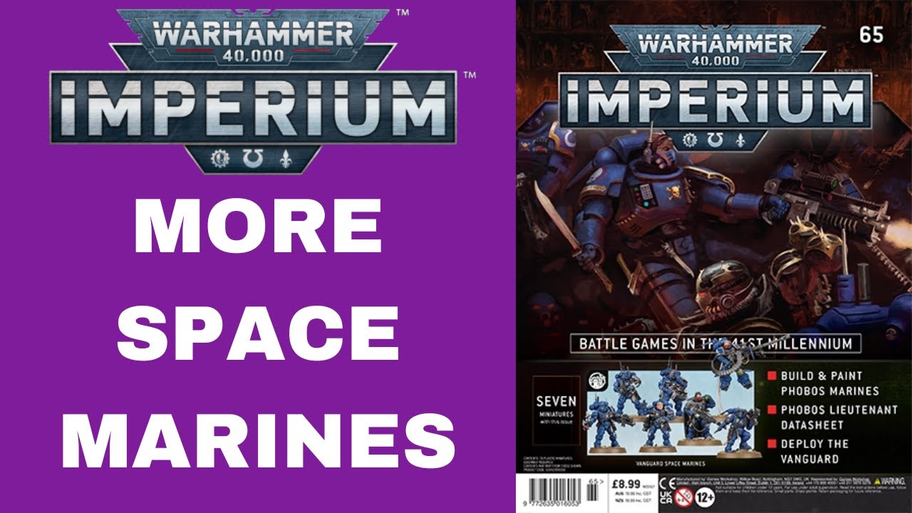 Warhammer 40000 Imperium - Issue 65 - More Space Marines - YouTube