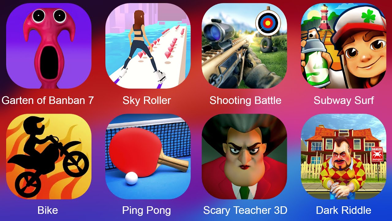 Garten of Banban 7, Sky Roller, Shooting Battle, Subway Surf, Bike ...