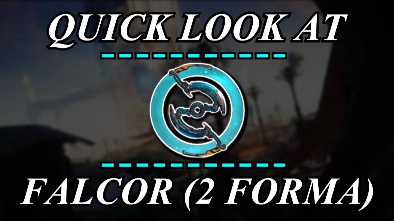 Warframe - Quick Look At: Falcor (2 Forma) - YouTube