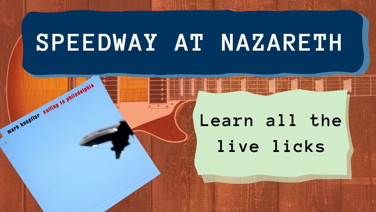 Learn the amazing SPEEDWAY AT NAZARETH by Mark Knopfler - YouTube