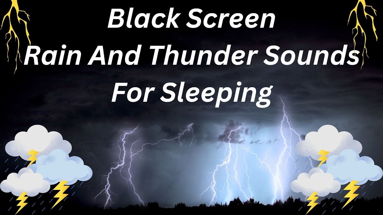 Ultimate Black Screen Rain and Thunder Sounds for Deep Sleep and ...