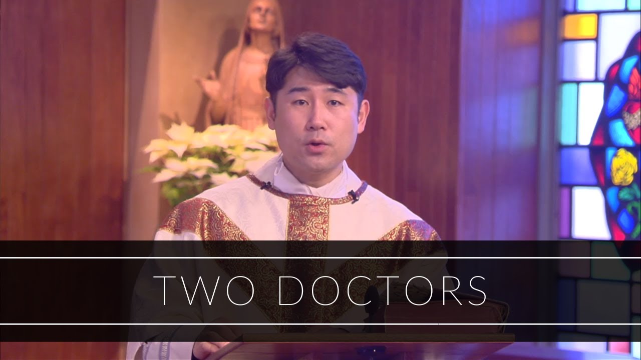 Two Doctors | Homily: Father Christopher Bae - YouTube