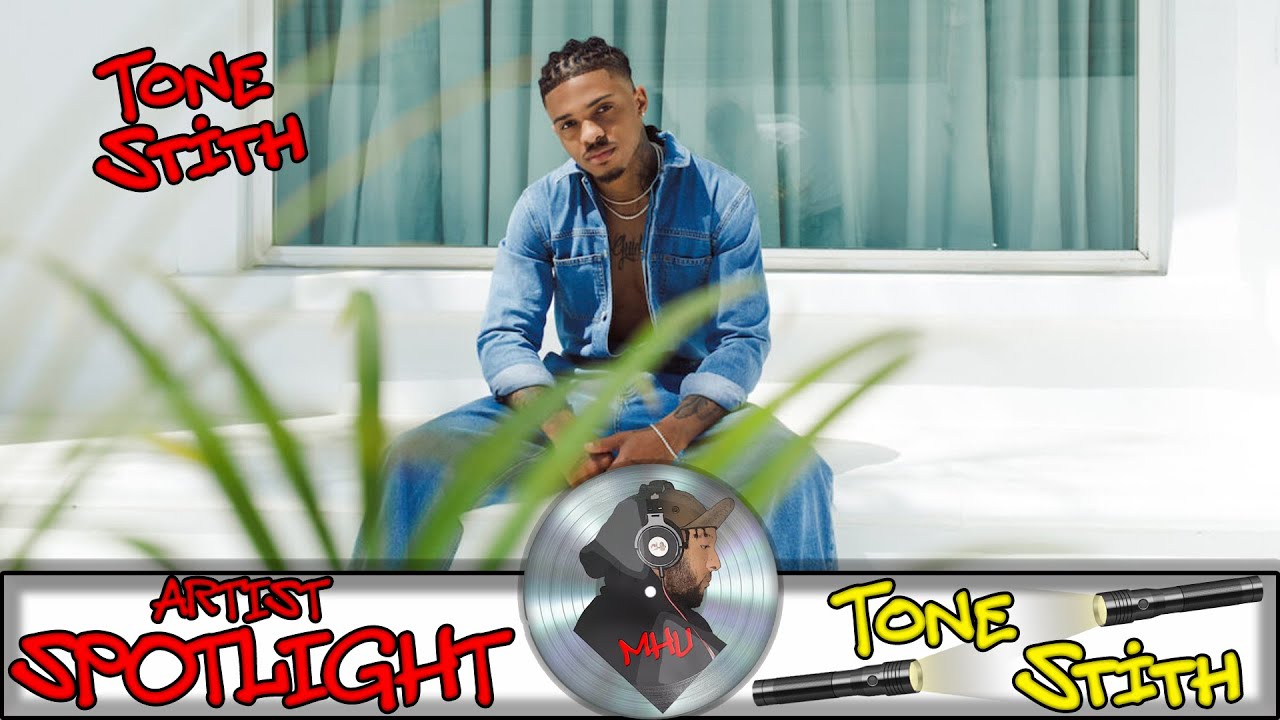 MusicHead University | ARTIST SPOTLIGHT🔦 TONE STITH is NEXT UP in Male ...