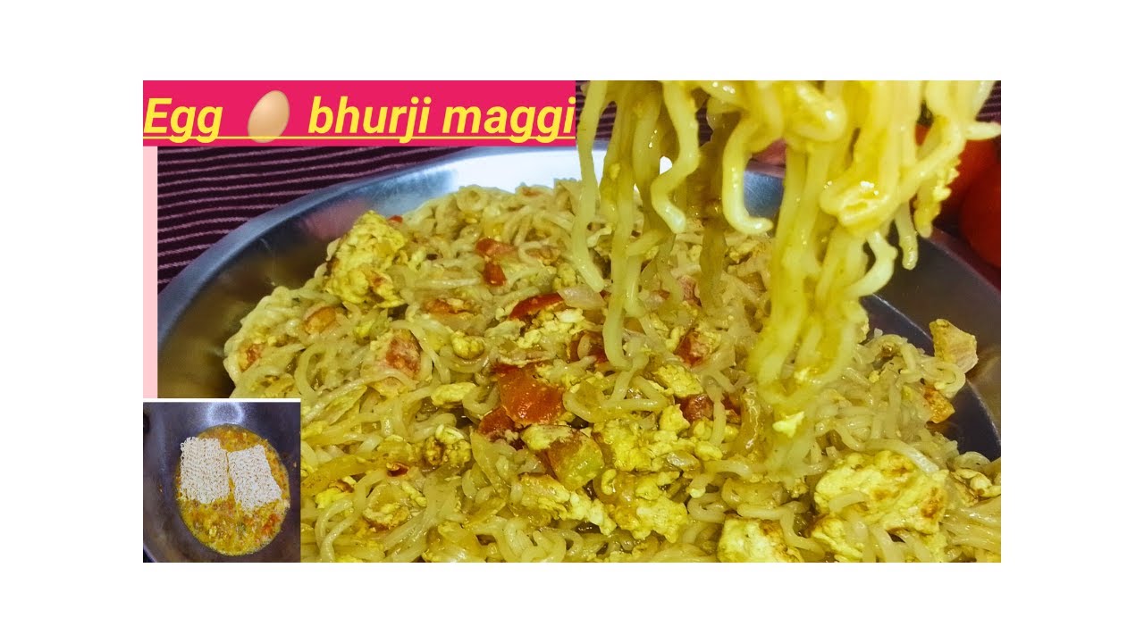 एग भुर्जी मैगी सिर्फ 2 मिनट में | STREET STYLE ANDA MAGGI |SPICY EGG ...