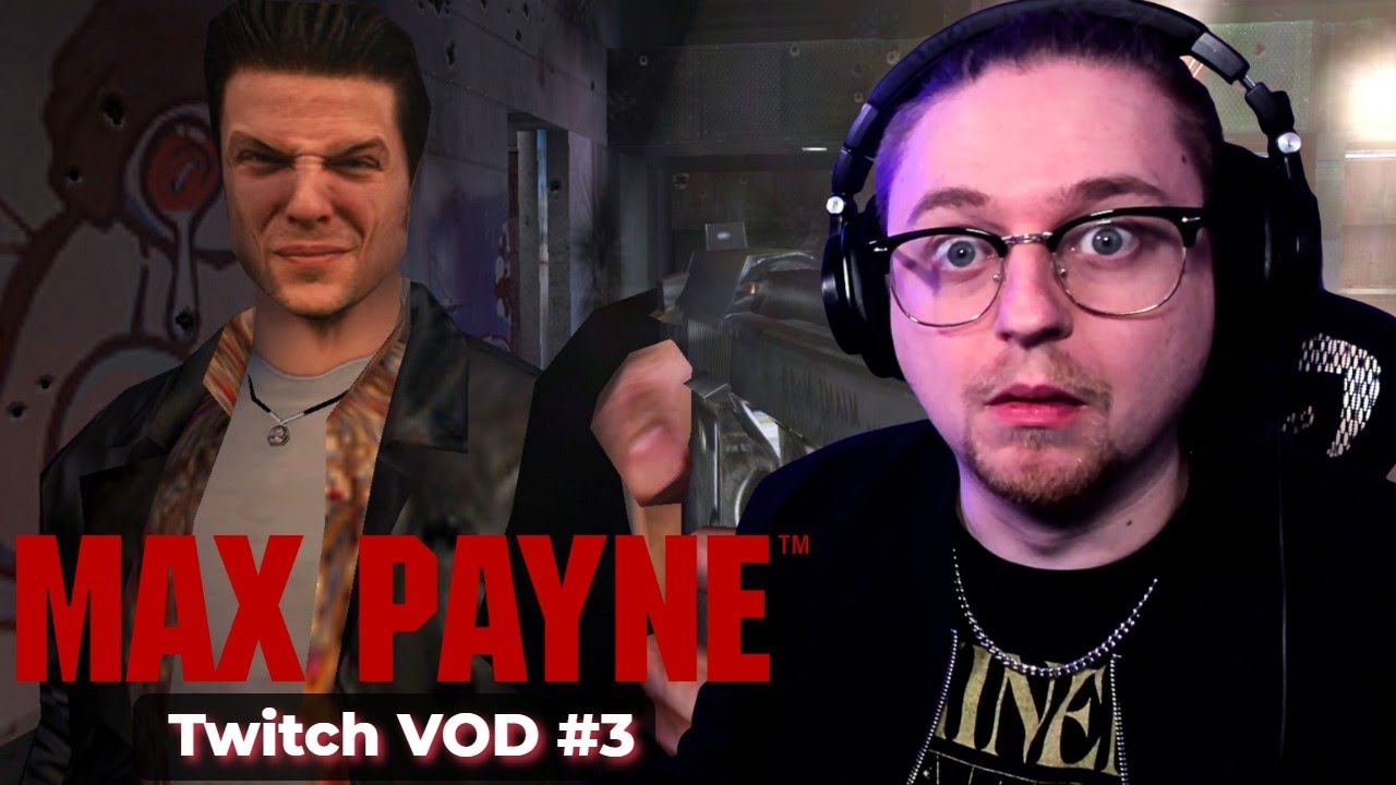 THE END?! | MAX PAYNE | VOD Part 3 - YouTube